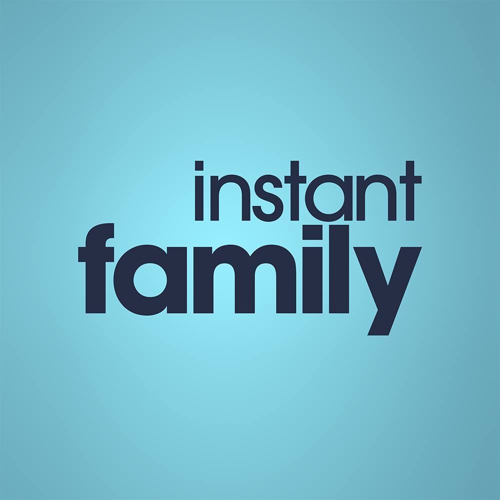 Instant Family Trailer And Featurette - Nothing But Geek